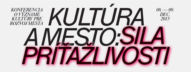Kultúra a mesto: sila príťažlivosti - Creative Europe Desk Slovakia